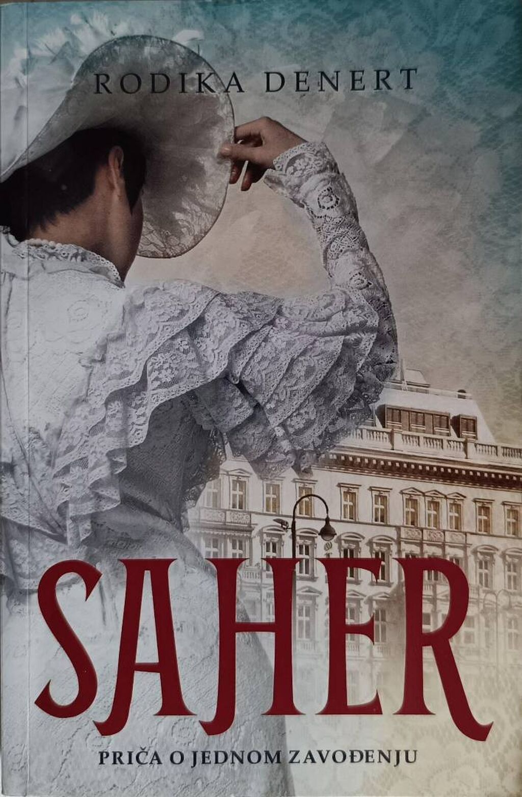 Saher – Rodika Denert Priča o jednom zavođenju. Ljubav i Smrt bore