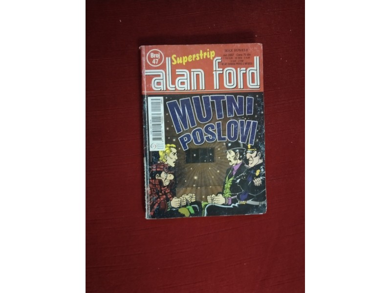 Alan Ford broj 47 "Mutni poslovi"