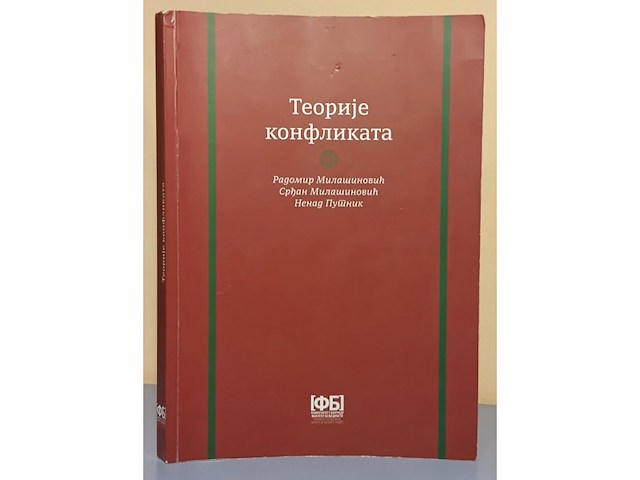 TEORIJE KONFLIKATA Radomir Milašinović