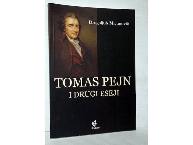 Dragoljub Mićunović - Tomas Pejn i drugi eseji