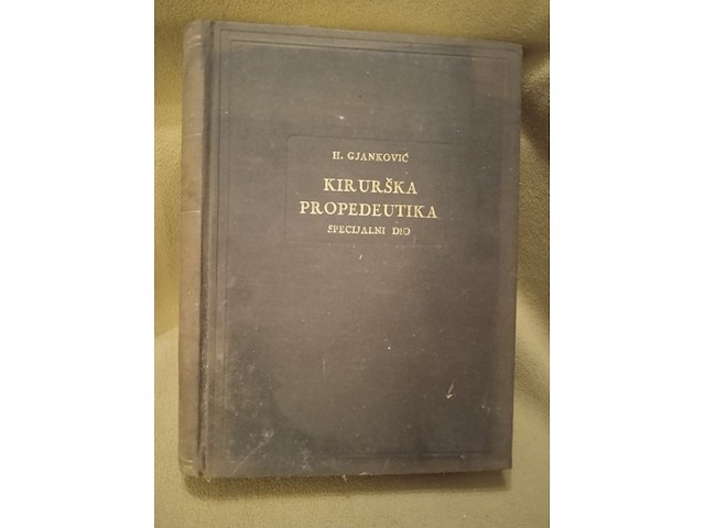 Kirurška propedeutika specijalni dio Gjanković