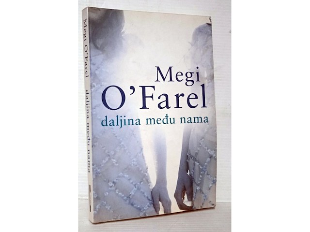 Daljina među nama - Megi O` Farel