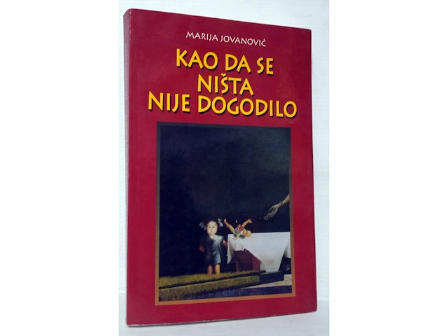 Kao da se ništa nije dogodilo, Marija Jovanović