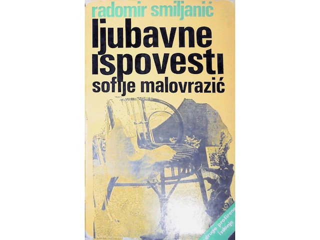 Radomir Smiljanic➡️Ljubavne ispovesti Sofije Malovrazic