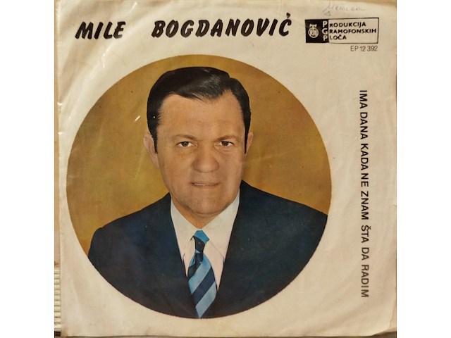 Mile Bogdanović – Ima Dana Kada Ne Znam Šta Da Radim