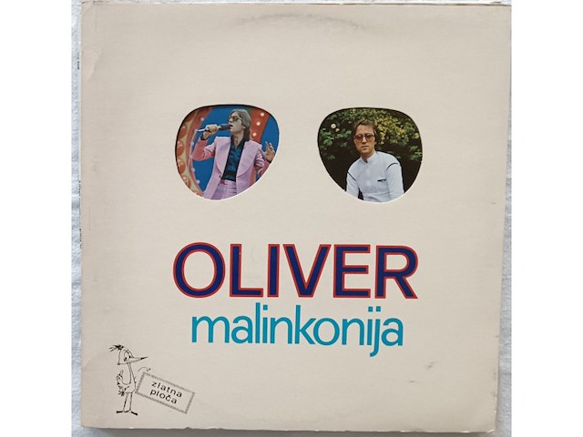 OLIVER  DRAGOJEVIC  -  MALINKONIJA