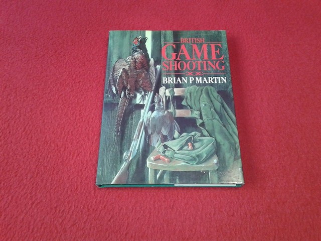 British Game Shooting - Brian P Martin