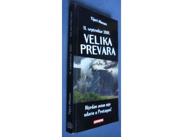 VELIKA PREVARA - 11 SEPTEMBAR 2001. - Tijeri Mesan