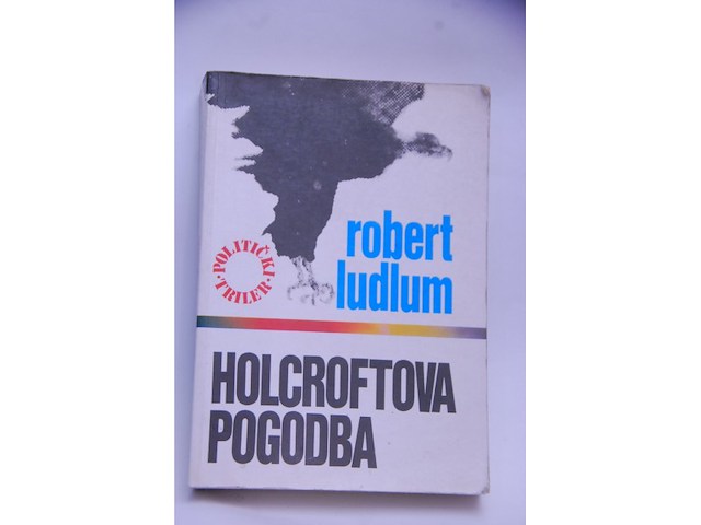 Holcroftova pogodba - Robert Ludlum