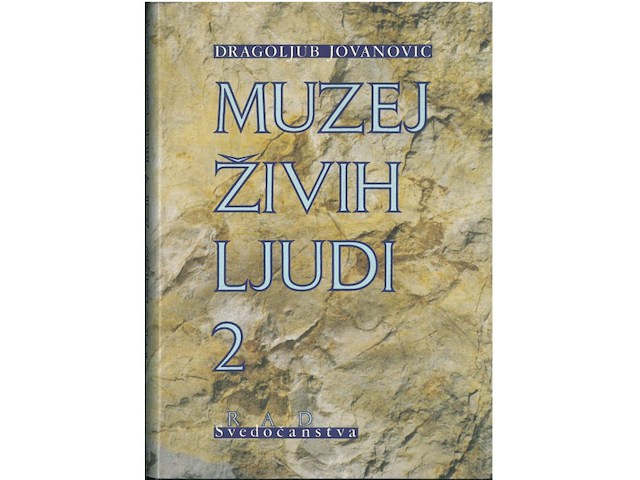 MUZEJ ŽIVIH LJUDI 2, Dragoljub Jovanović