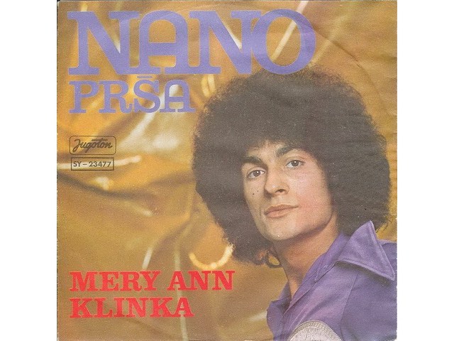 Nano Prša – Mery Ann / Klinka 7` SINGL