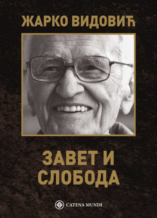 Завет и слобода – Жарко Видовић