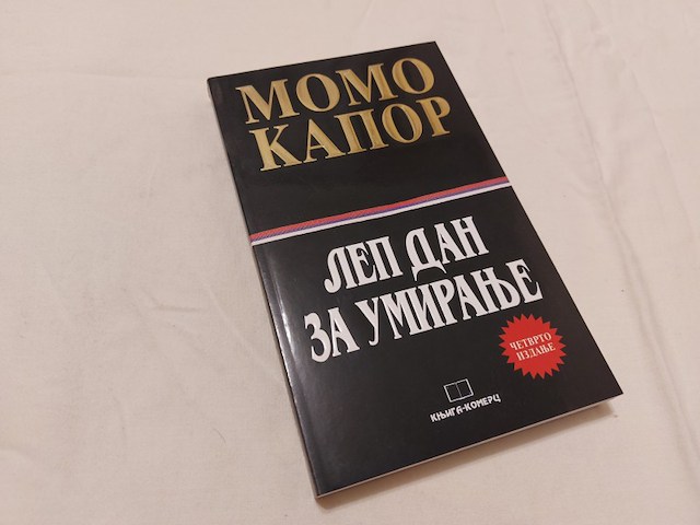 Lep dan za umiranje Momo Kapor - NOVO