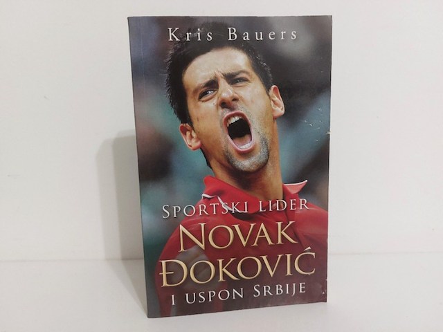 Novak Đoković i uspon Srbije - Kris Bauers