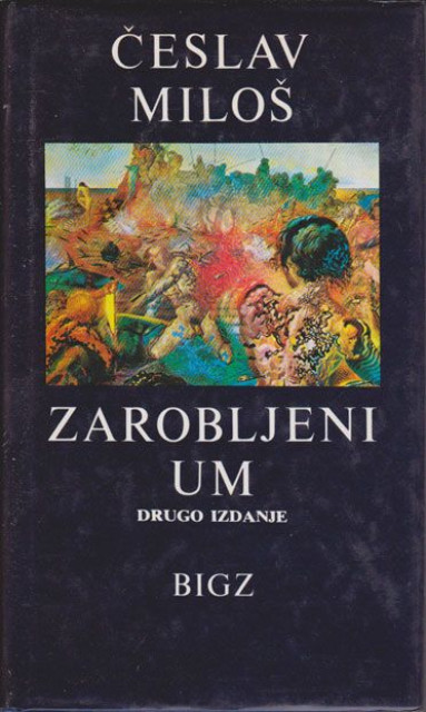 Zarobljeni um - Česlav Miloš