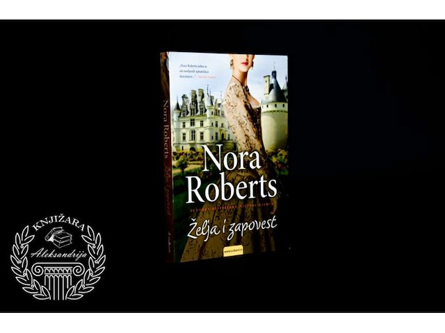 Nora Roberts Želja i zapovest