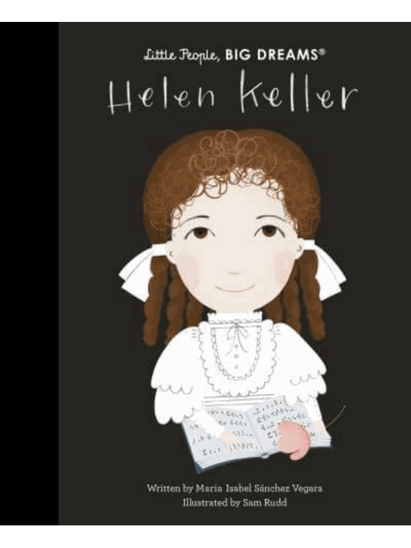 Helen Keller – Little People, Big Dreams