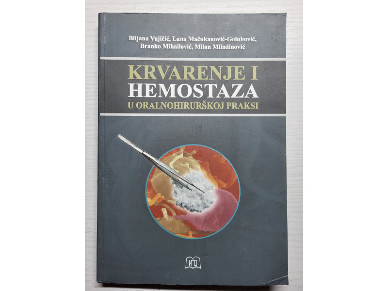 Krvarenje i hemostaza u oralnohirurškoj praksi