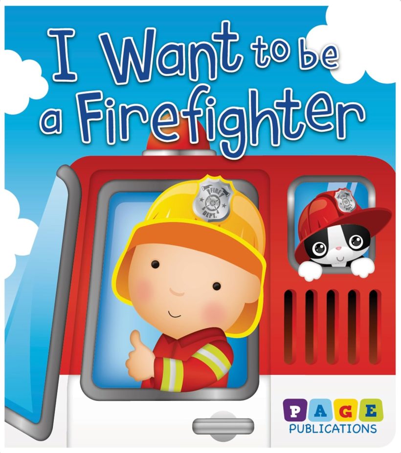 I Want To Be a Firefighter