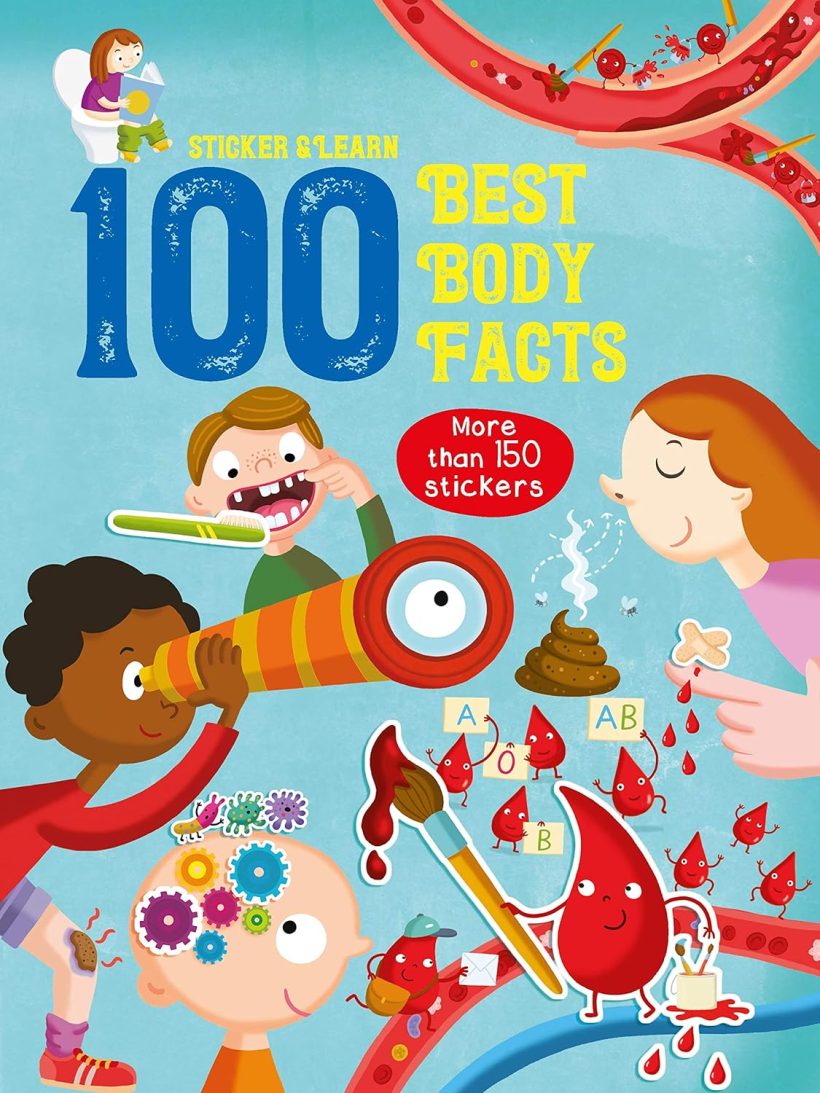 Sticker & Learn: 100 Best Body Facts