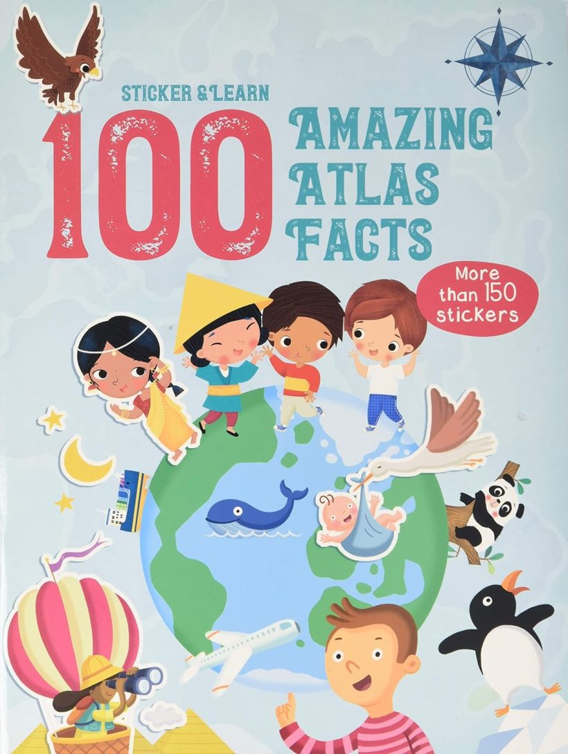 Sticker & Learn: 100 Amazing Atlas Facts