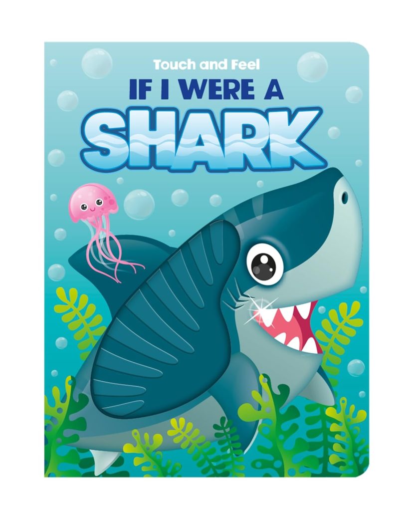 Touch And Feel: If I Were A Shark