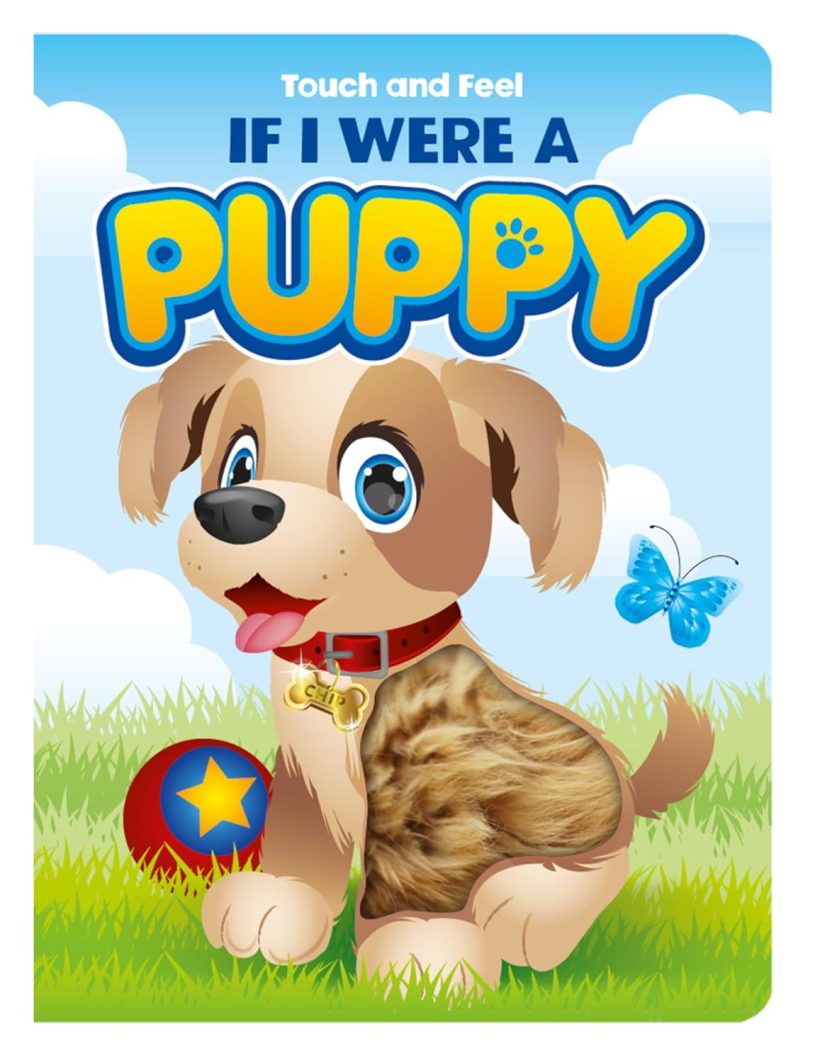 Touch And Feel: If I Were A Puppy