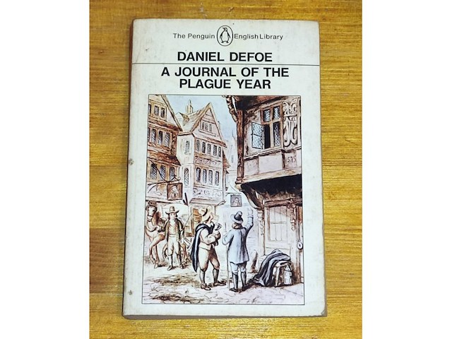 A Journal of the Plague Year - Daniel Defoe