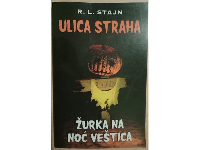 R L Stajn - Ulica straha / Žurka na noć veštica