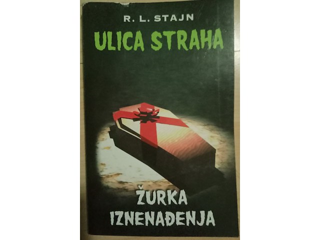 R L Stajn - Ulica straha / Žurka iznenađenja