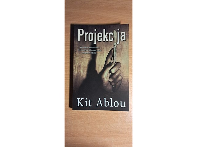 Projekcija, Kit Ablou