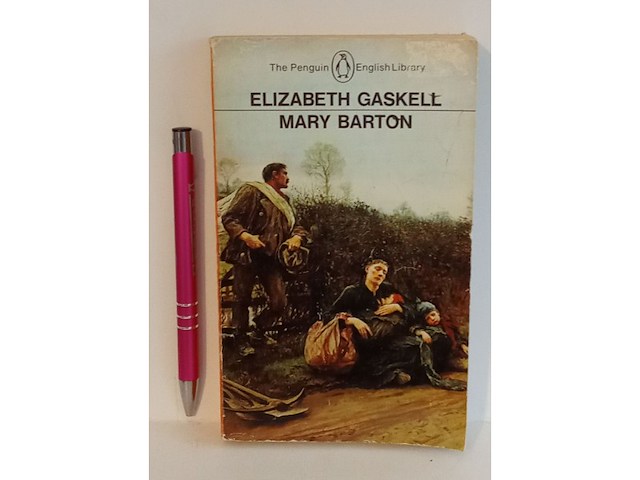 MARY BARTON - ELIZABETH GASKELL (NA ENGLESKOM)