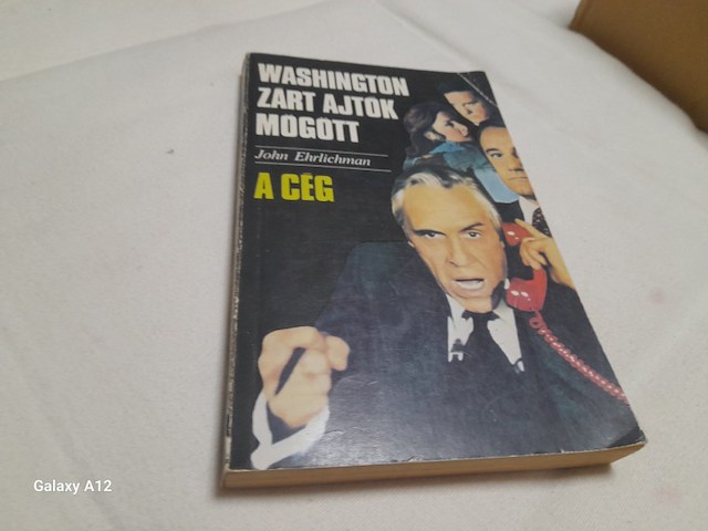 John Ehrlichman Washington zàrt ajtòk mögött