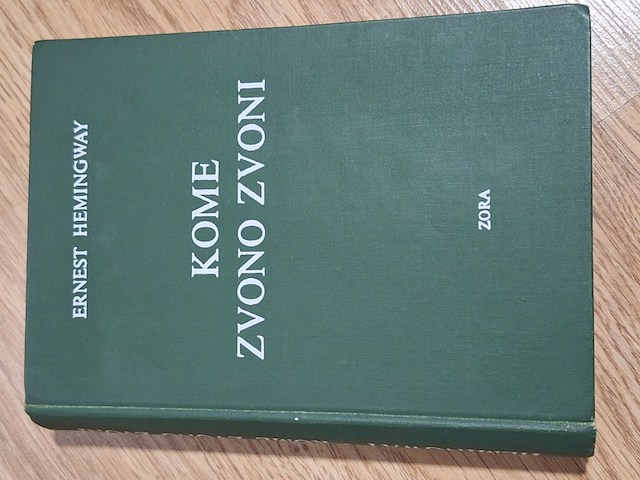 ERNEST HEMINGVEJ  ZA KIM ZVONO ZVONI