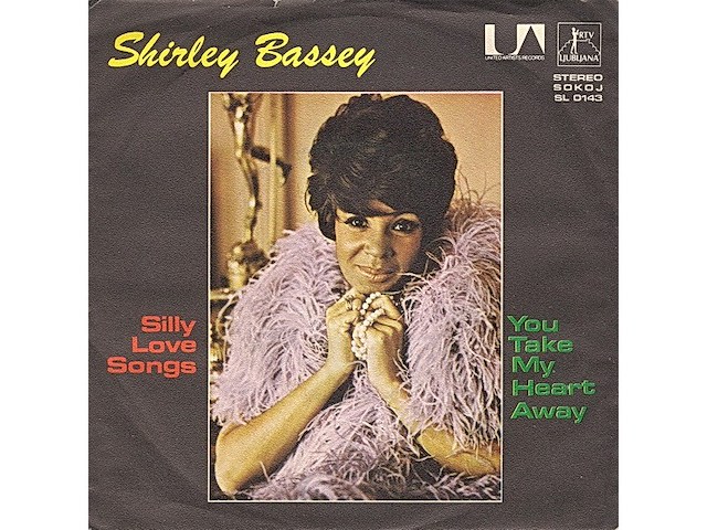 Shirley Bassey – Silly Love Songs / You Take My Heart A