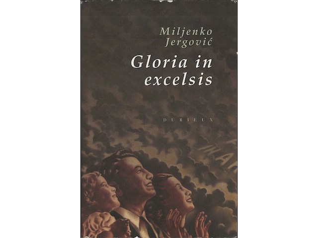 Miljenko Jergović - GLORIA IN EXCELSIS (retko)