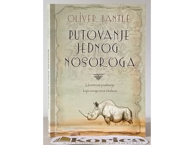 PUTOVANJE JEDNOG NOSOROGA: Oliver Bantle