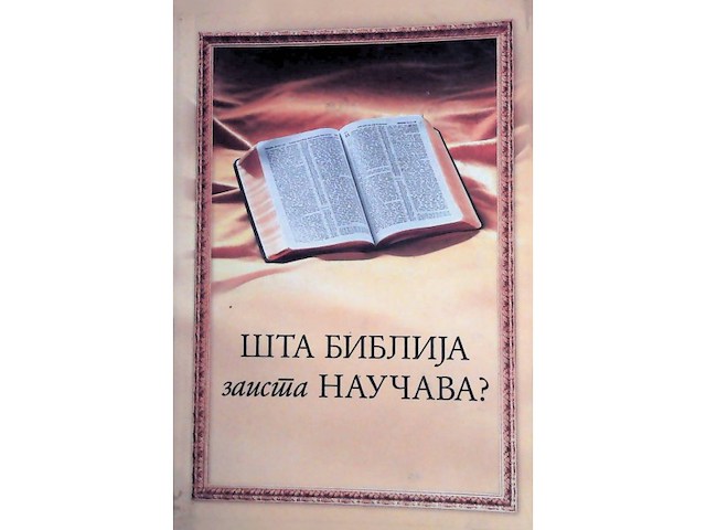 Šta biblija zaista naučava ➡️ Jehovini svedoci ➡️ 2009g