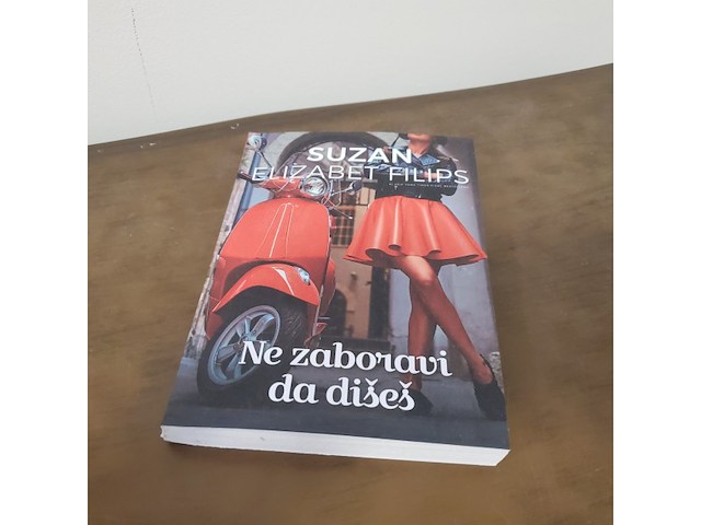 Suzan Elizabet Filips - Ne zaboravi da dises