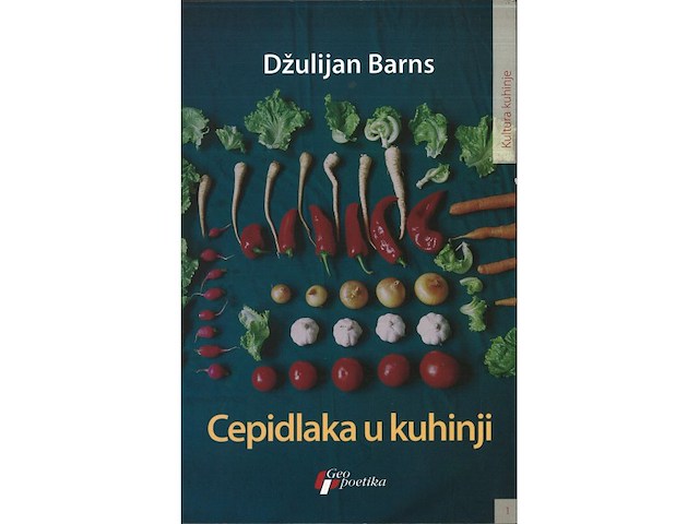 Džulijan Barns - CEPIDLAKA U KUHINJI (retko)