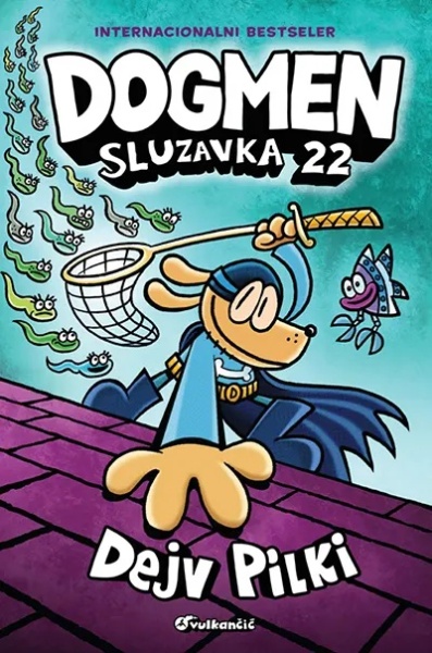 Dogmen: Sluzavka 22 – Dejv Pilki