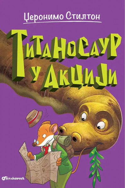 Titanosaur u akciji - Džeronimo Stilton