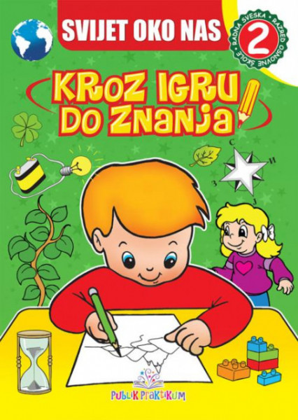 Svijet oko nas 2 - Kroz igru do znanja (bosanski) - Jasna Ignjatović