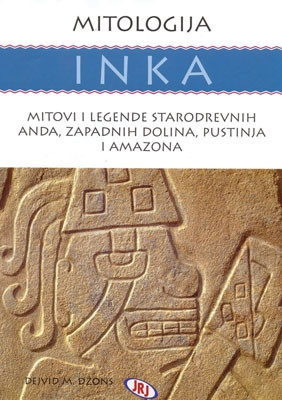 Mitologija Inka - Dejvid M. Džons