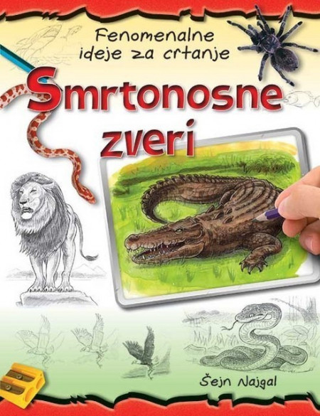 Fenomenalne ideje za crtanje - Smrtonosne zveri - Šejn Najgal