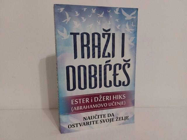 Traži I dobićeš  - Ester I Džeri Hiks NOVO