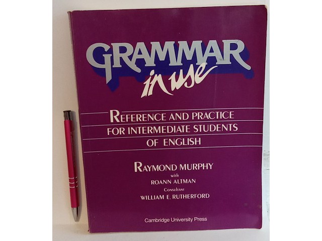 GRAMMAR IN USE, INTERMEDIATE ENGLISH PRACTICE