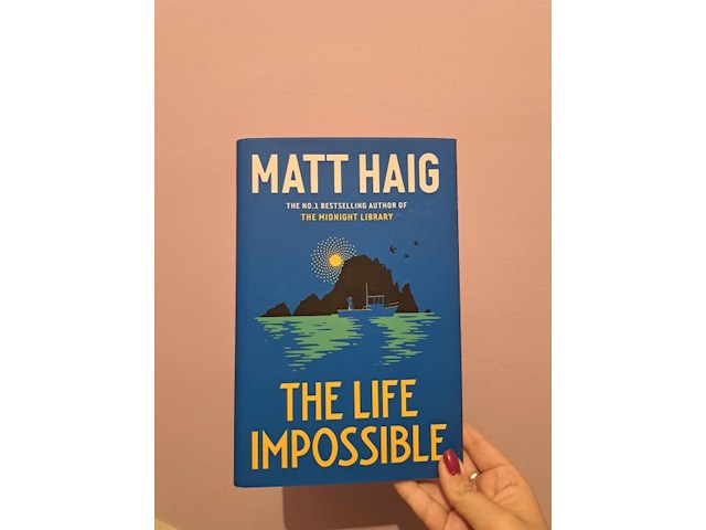 THE LIFE IMPOSSIBLE, Matt Haig