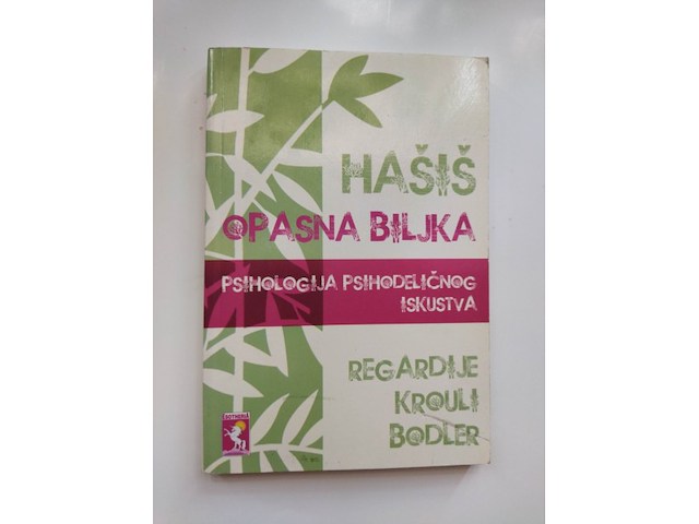 Hašiš-opasna biljka, Regardije, Krouli, Bodler