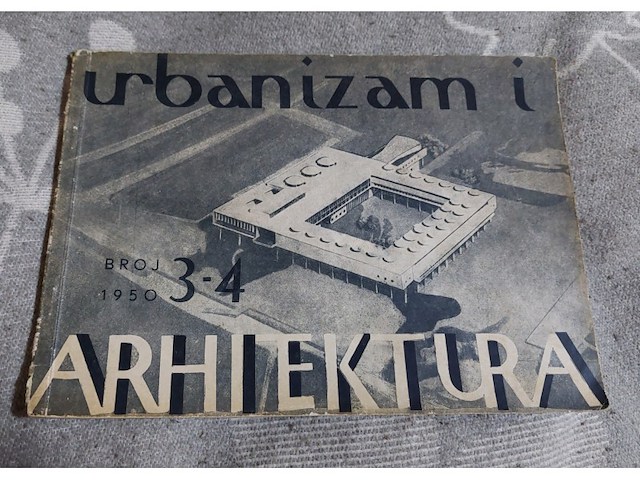 Urbanizam i Arhitektura broj 3-4, 1950